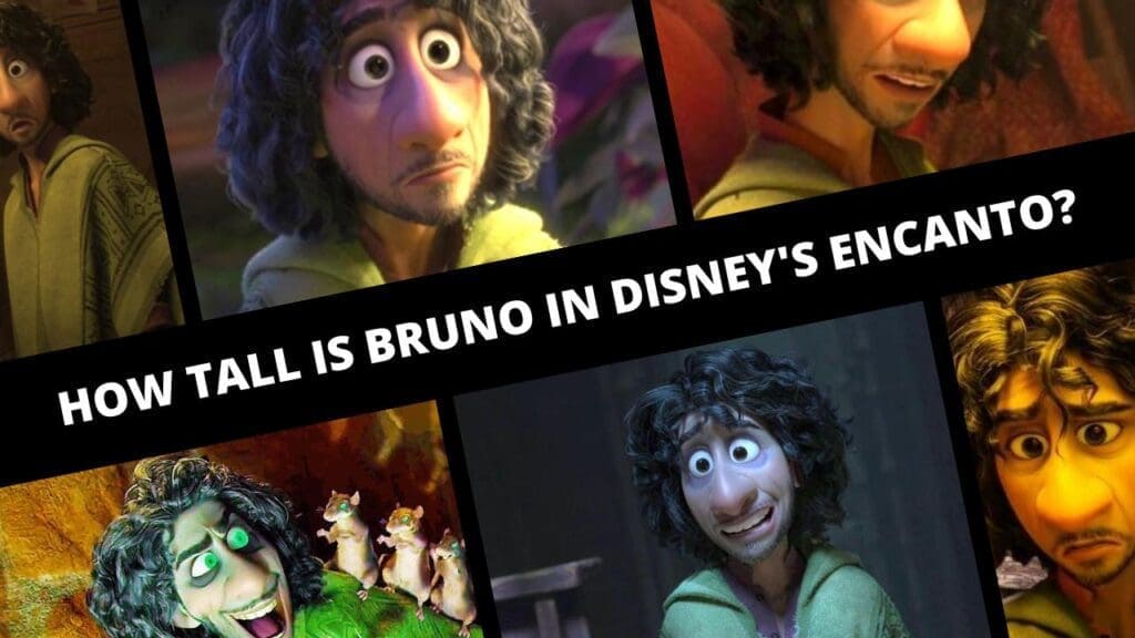 How Tall is the Character Bruno in Disney's Encanto?